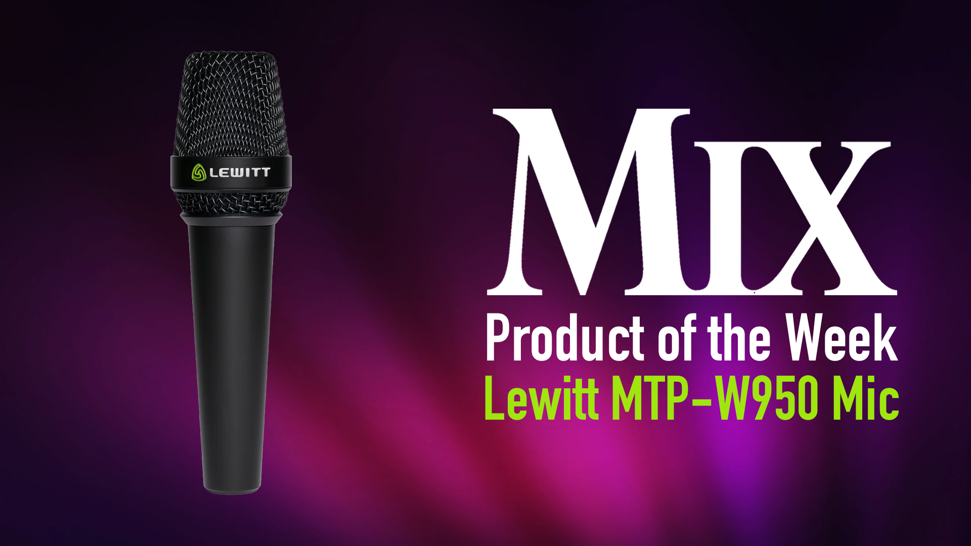 Lewitt Audio MTP-W950 Microphone – Mix Product of the Week