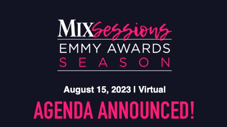 'Mix Sessions: Emmy Awards Season' Agenda Announced - Mixonline