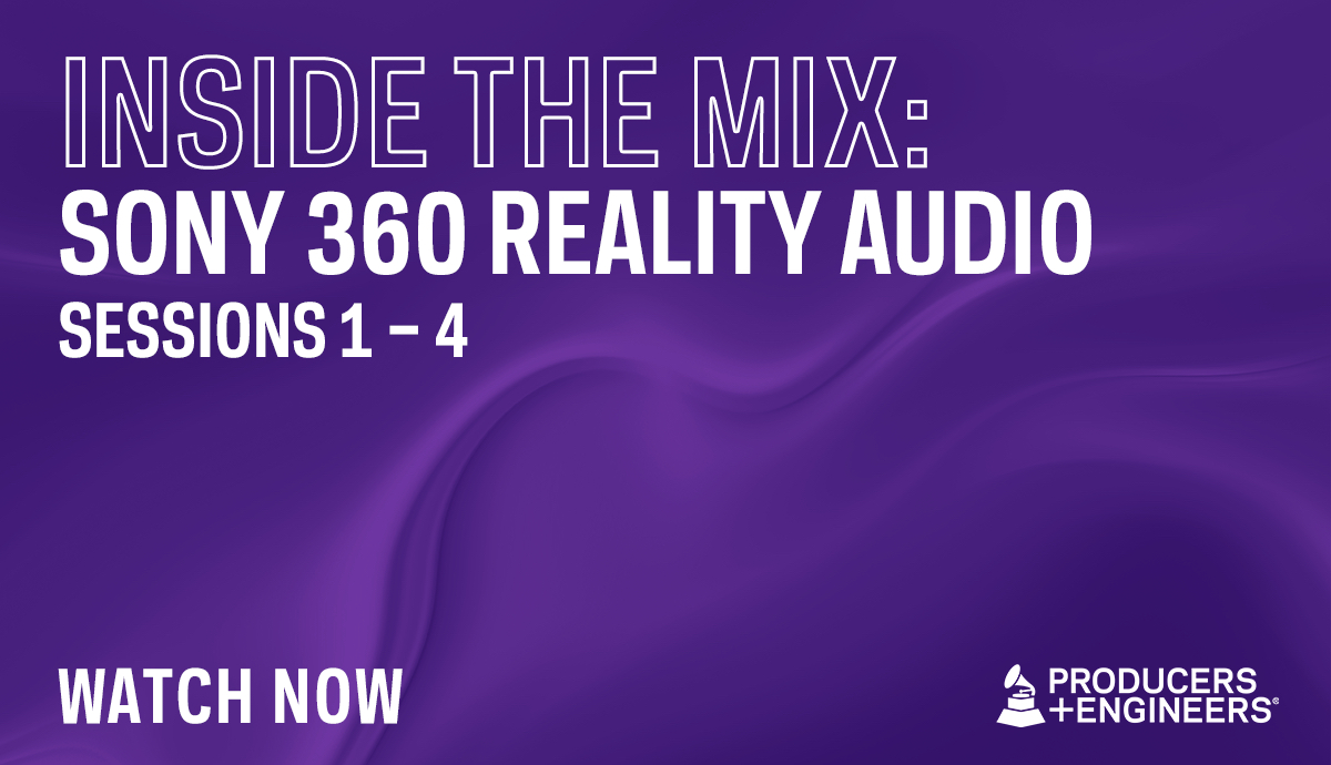 RECORDING ACADEMY® PRODUCERS & ENGINEERS WING® POSTS "INSIDE THE MIX ...