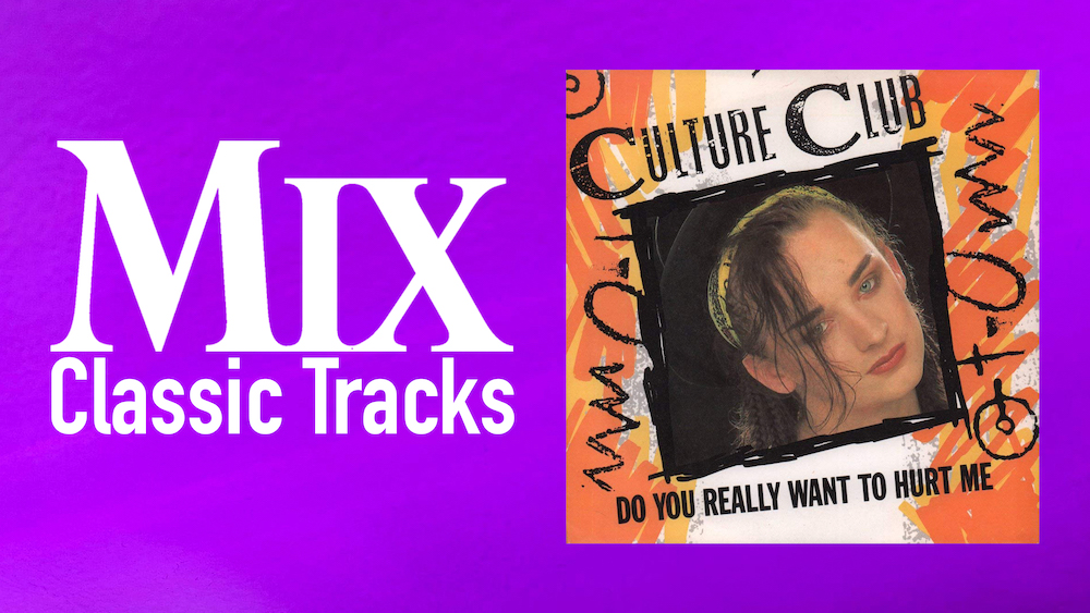 Classic Tracks: Culture Club’s “Do You Really Want To Hurt Me” - Mixonline