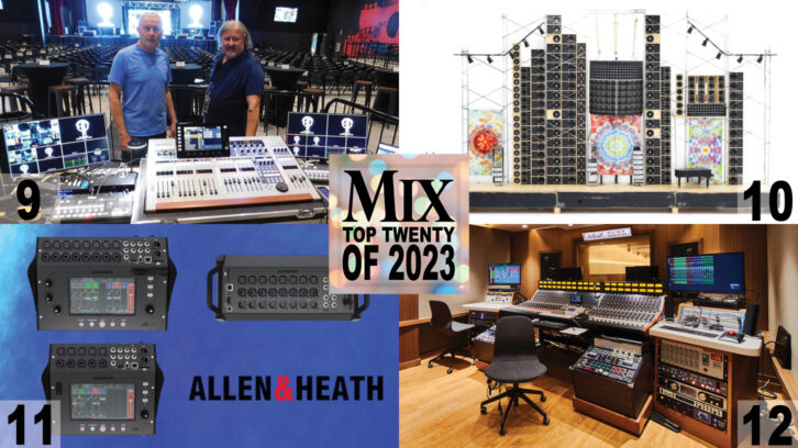 Mix’s Top 20 Articles of 2023, Part 3: 12-9 - Mixonline