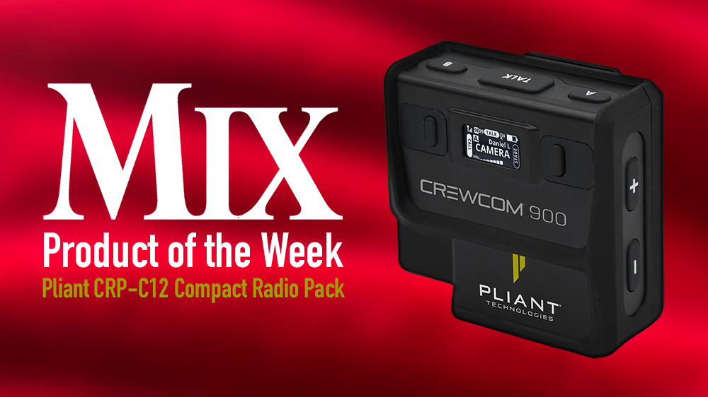 Pliant Technologies CRP-C12 Compact Radio Pack — A Mix Product of the Week