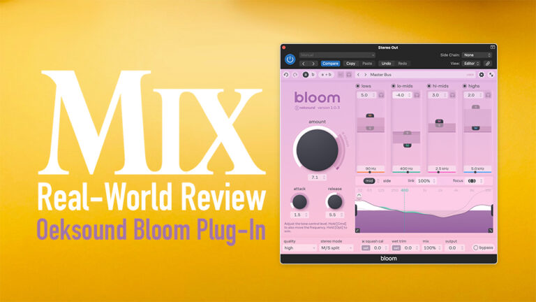 Oeksound Bloom — A Mix Real-World Review - Mixonline