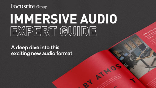 Focusrite Group Offers Immersive Audio Guide - Mixonline