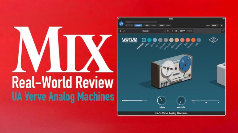 Universal Audio Verve Analog Machines Plug-In — A Mix Real-World Review ...