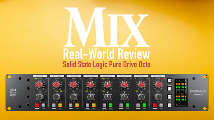 SSL Pure Drive Octo – A Mix Real-World Review - Clubalicious Radio