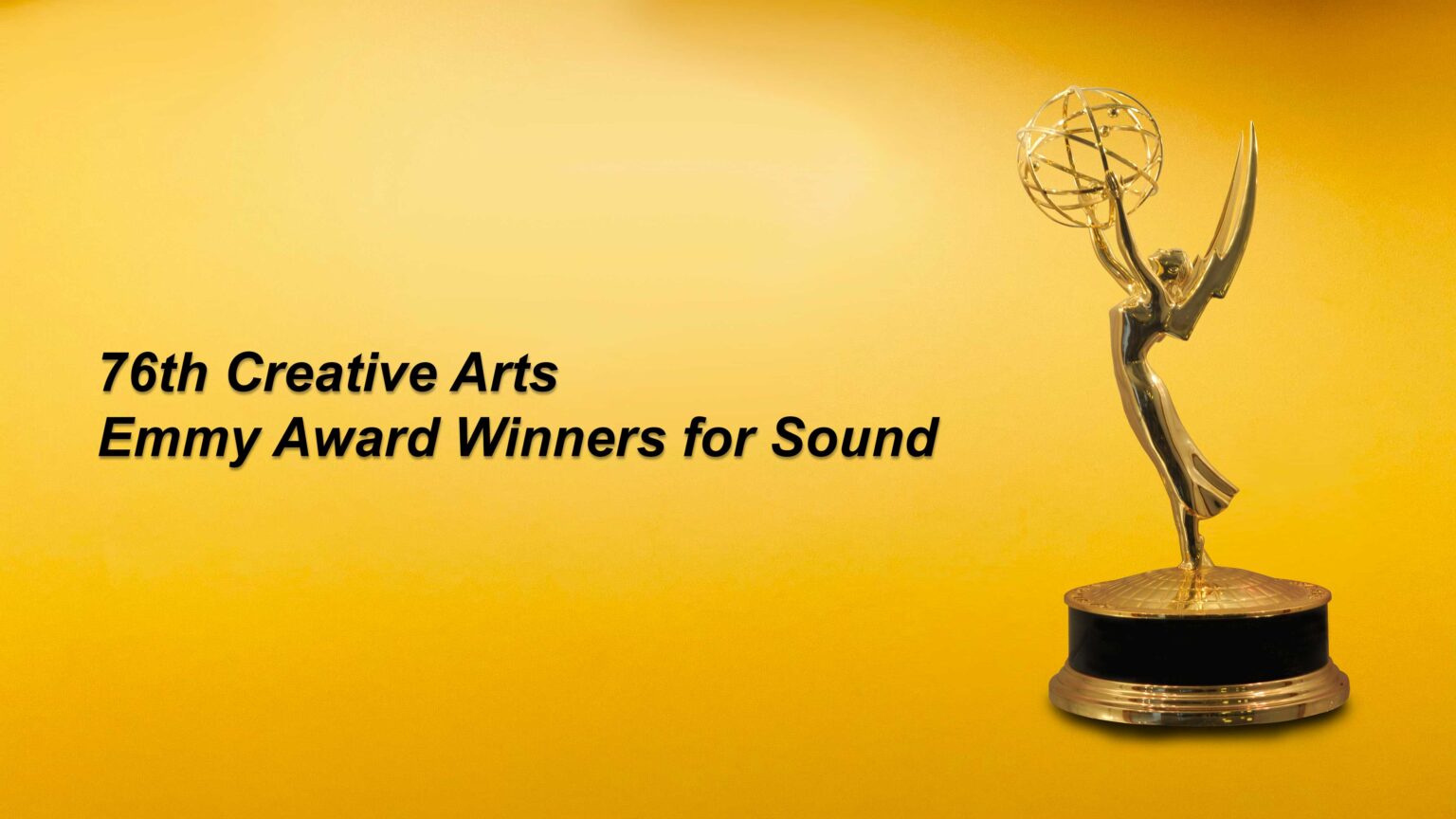 76th Creative Arts Emmy Award Winners for Sound Announced - Mixonline