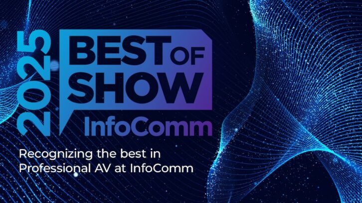 Best of Show Awards at InfoComm 2025 Now Open! - Mixonline