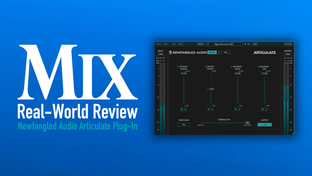 Newfangled Audio Articulate Plug-In—A Mix Real-World Review - Mixonline