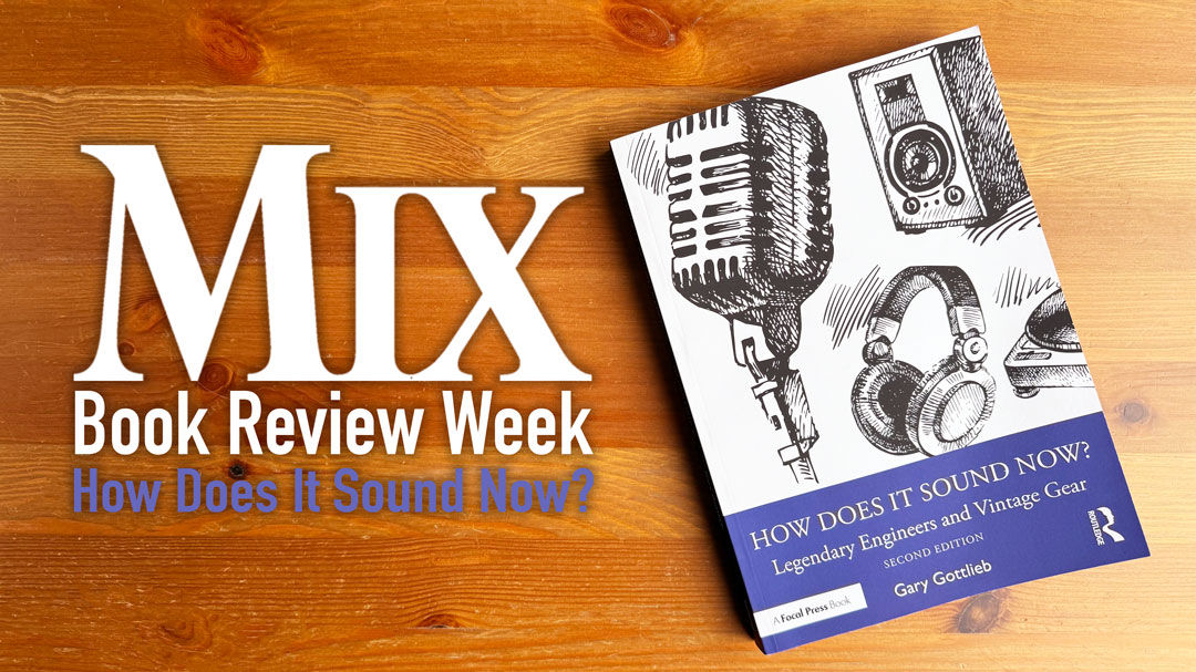 Mix Book Review Week: How Does It Sound Now? - Mixonline